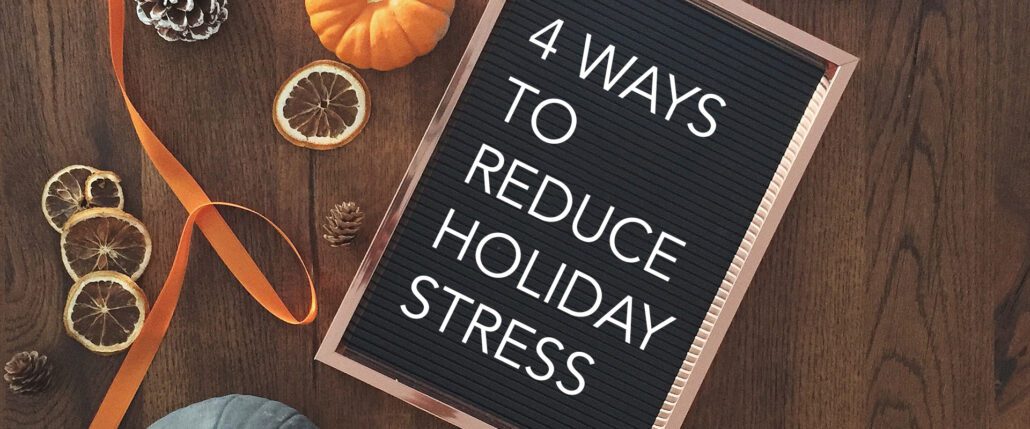 4 Ways to Reduce Holiday Stress - Advance LA